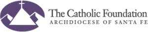 The Catholic Foundation | Serving Northern New Mexico